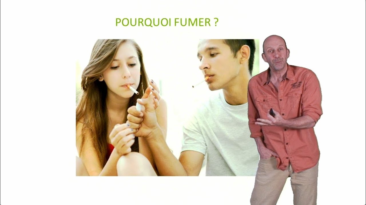 Pourquoi fumer ?