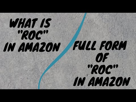 What is ROC in Amazon? | Full form of ROC in Amazon. |