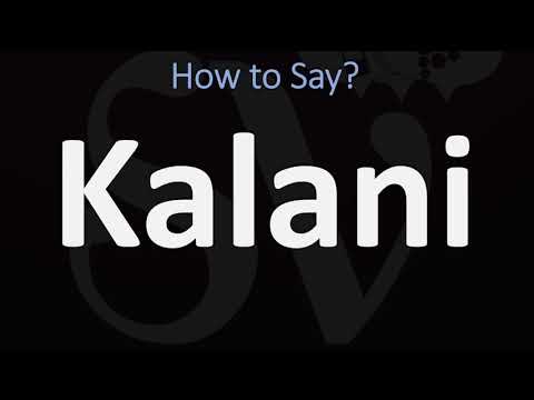 How to Pronounce Kalani? (CORRECTLY)
