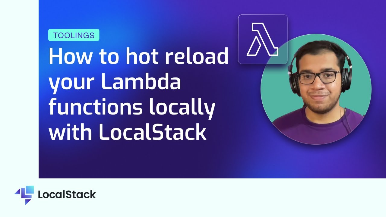 How to hot reload your Lambda functions locally with LocalStack