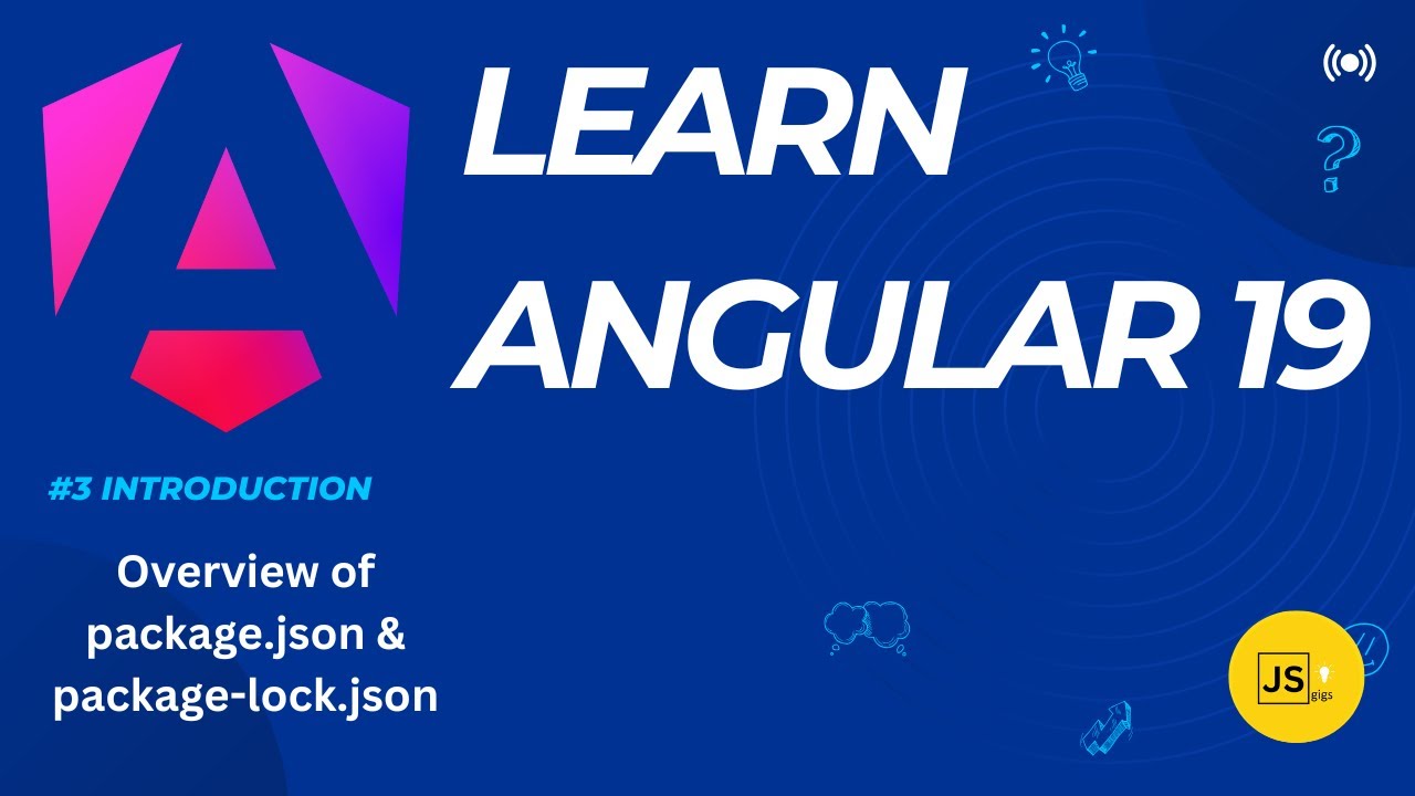 Understanding package.json and package-lock.json in Angular 19
