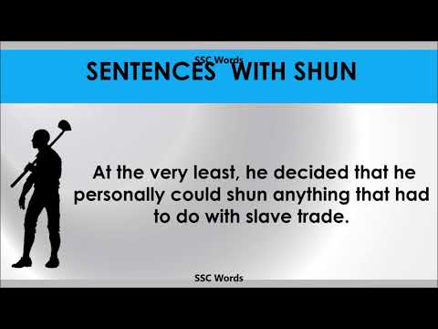 Shun - Improve English - Meaning and 5 sentences - GRE / CAT / GMAT word - SSC Words