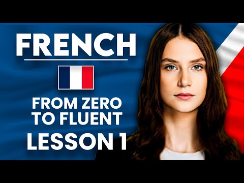 Learn French for Beginners - Essential Lesson for You to Become Fluent | Lesson 1