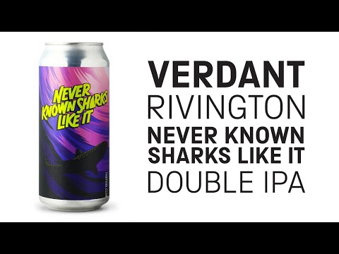Verdant / Rivington - Never Known Sharks Like It (DIPA) - HopZine Beer Review