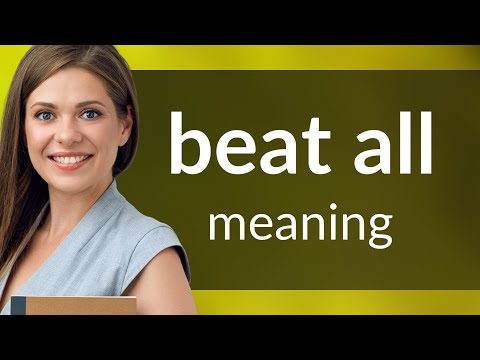"Beat All" - Unpacking the Phrase