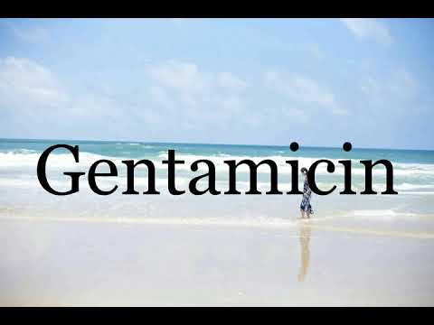 How To Pronounce Gentamicin🌈🌈🌈🌈🌈🌈Pronunciation Of Gentamicin