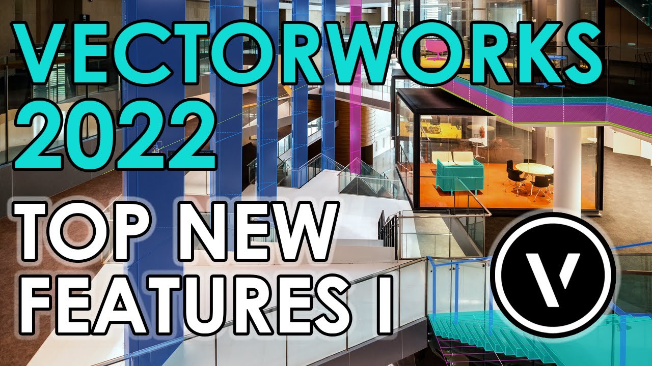 Vectorworks 2022: Top New Features Part I (4K)