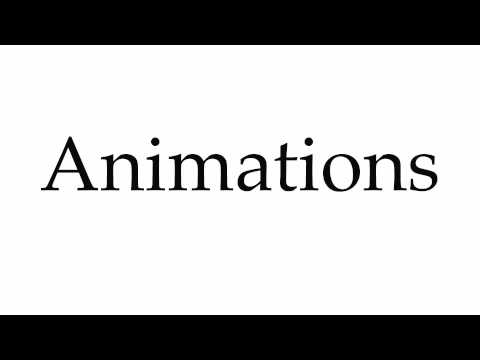 How to Pronounce Animations