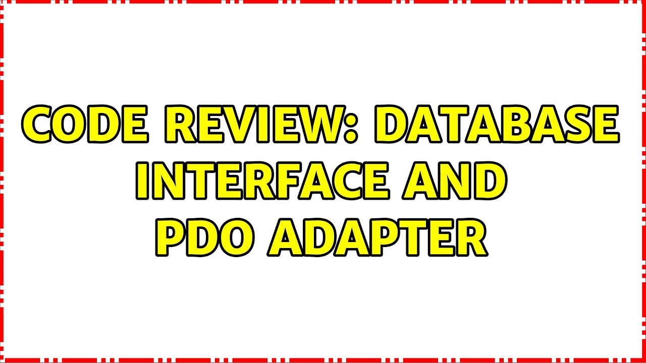 Code Review: Database interface and PDO adapter