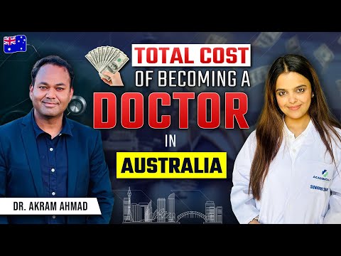 Total Cost of Becoming a Doctor in Australia | AMC Exam Australia Total Cost? | Dr Akram Ahmaad