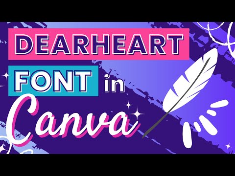 How To Use the Dearheart Font on Canva: Tips and Tricks