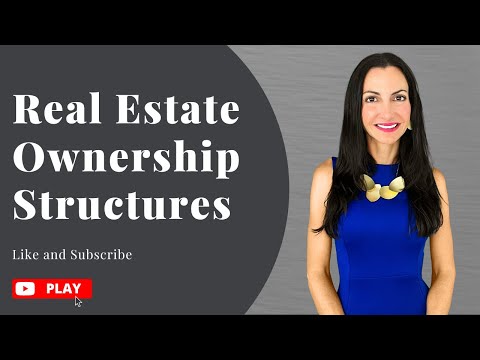 Real Estate Ownership Structures