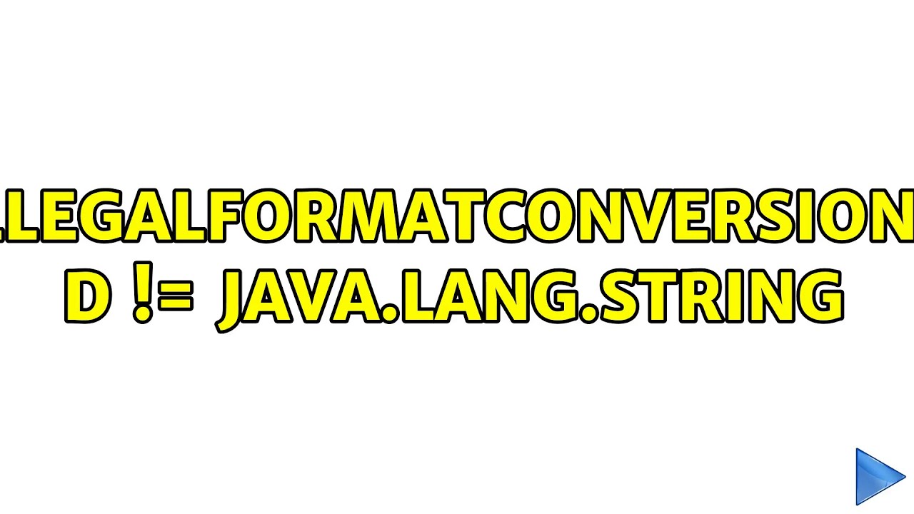 java.util.IllegalFormatConversionException: d != java.lang.String (2 Solutions!!)