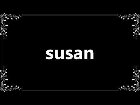 Susan - Definition and How To Pronounce