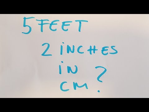 5 feet 2 inches in cm?