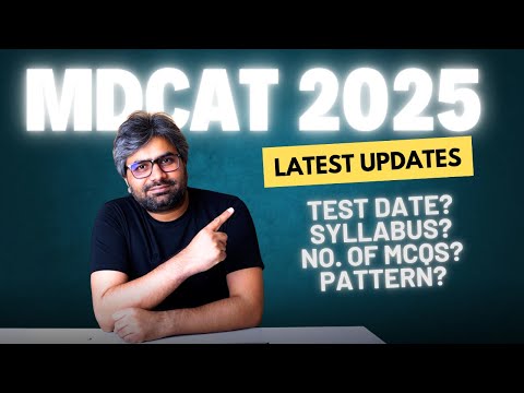 MDCAT 2025 | Latest Updates | Test Date, Syllabus and Pattern