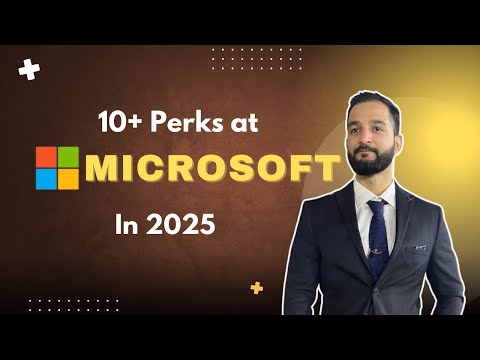 Perks Of Working at Microsoft in 2025