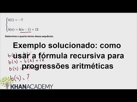 Exemplo solucionado: como usar a fórmula recursiva para progressões ...