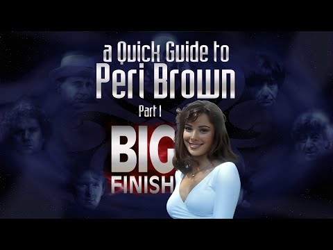 A Quick Guide to Big Finish Classic Who- Peri part 1.
