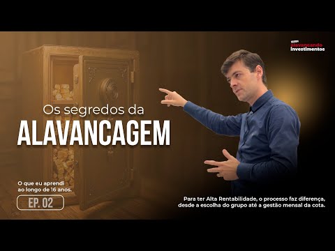 AULA 02 - OS SEGREDOS DA ALAVANCAGEM - SÉRIE ALAVANCANDO INVESTIMENTOS