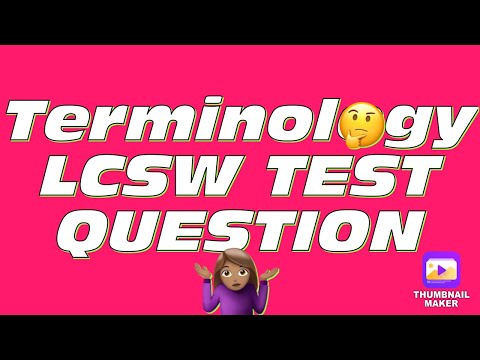 A Terminology VIGNETTE | LCSW TEST PREP Question Breakdown