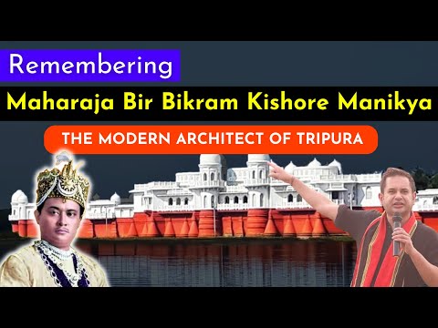 Maharaja Bir Bikram Kishore Manikya: History of Tripura Video Lecture - Crash Course for TPSC ...