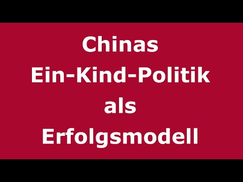 Chinas Ein-Kind-Politik als Erfolgsmodell