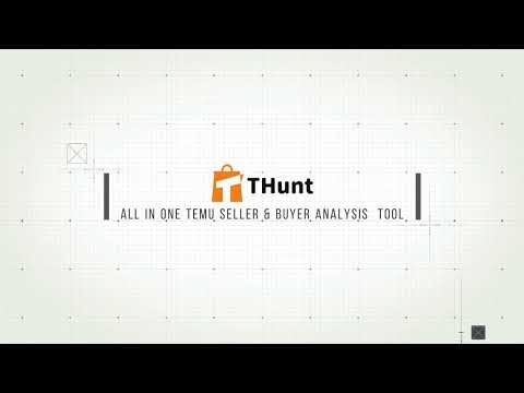 Thunt - Best Free Product Analysis Tool For Temu sellers