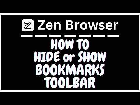 How To Show Or Hide The Bookmarks Bar On The Zen Browser | PC | Step-by-Step Guide!