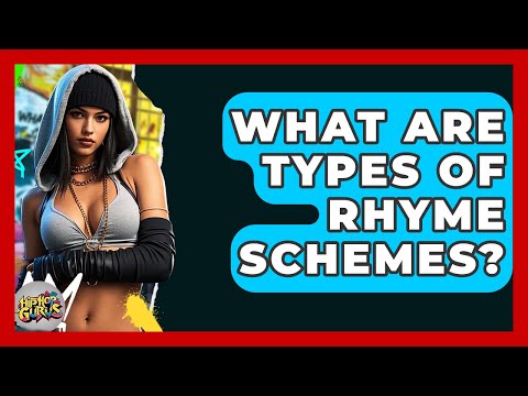 What Are Types Of Rhyme Schemes? - Hip Hop Gurus