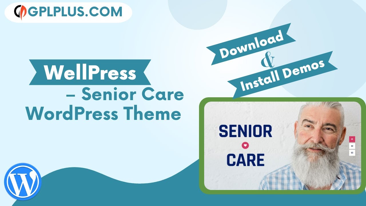 WellPress – Senior Care WordPress Theme Download and Installation  Demos