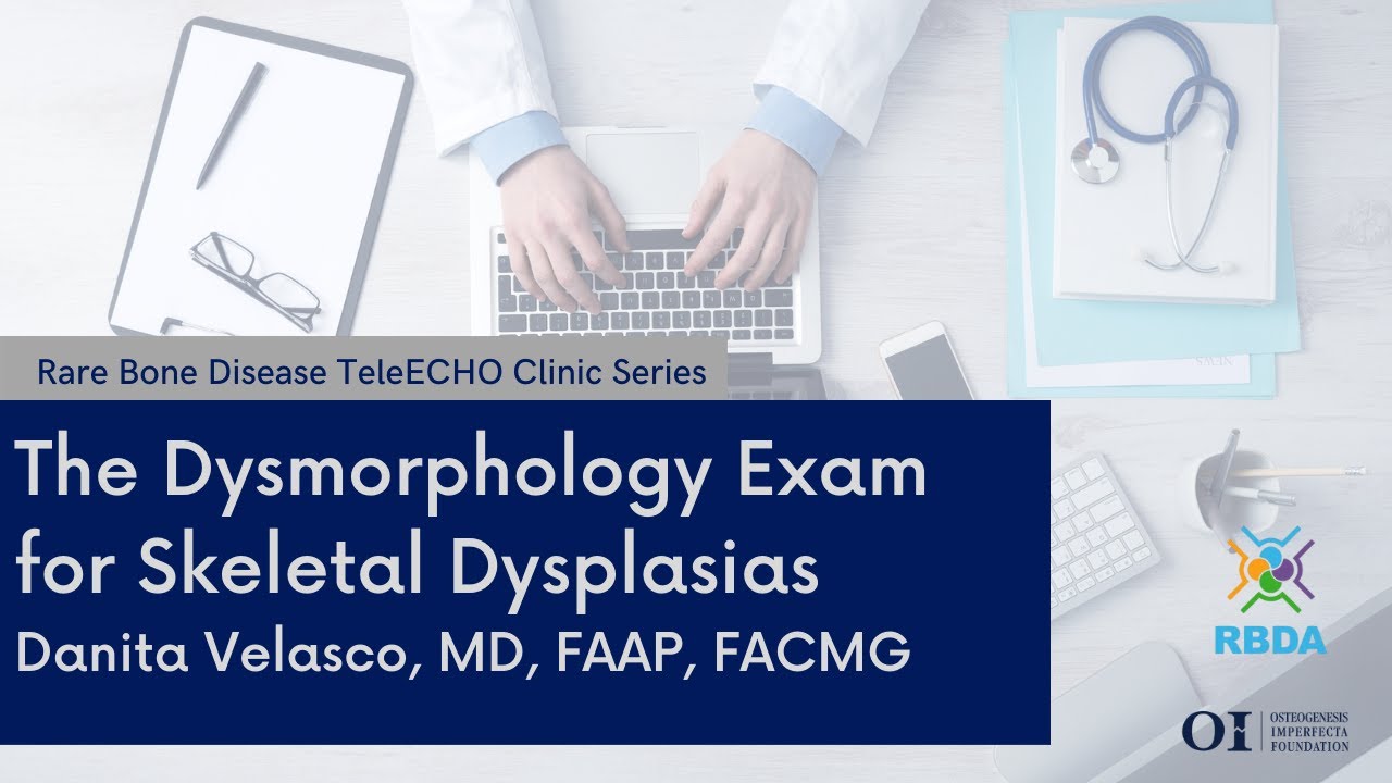 The Dysmorphology Exam for Skeletal Dysplasias