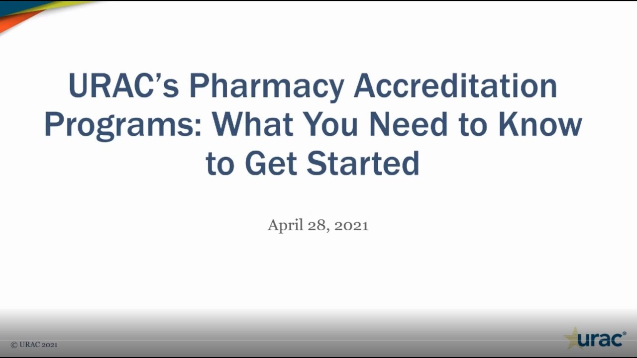 URAC’s Pharmacy Accreditation: What You Need to Know to Get Started