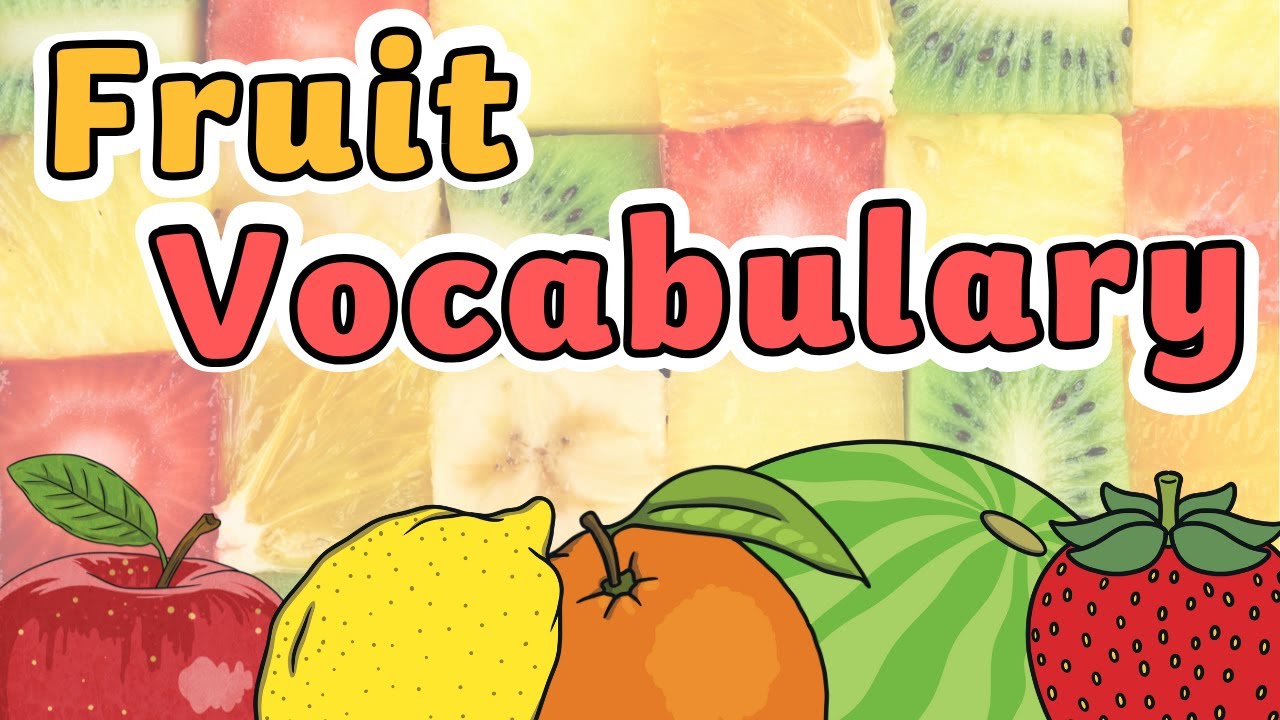 Fruit Vocabulary | Fruit Names | Fruit Flashcards