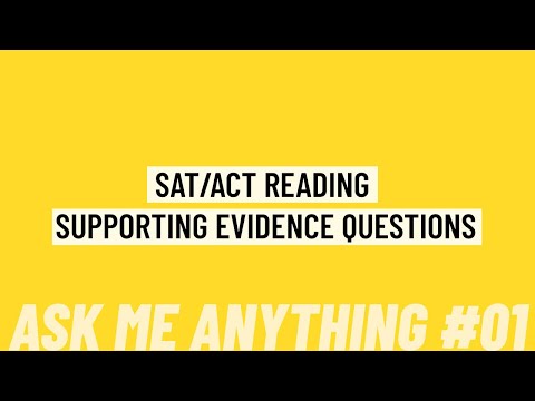 AMA Week 1 - ACT/SAT Reading -Supporting Evidence Question