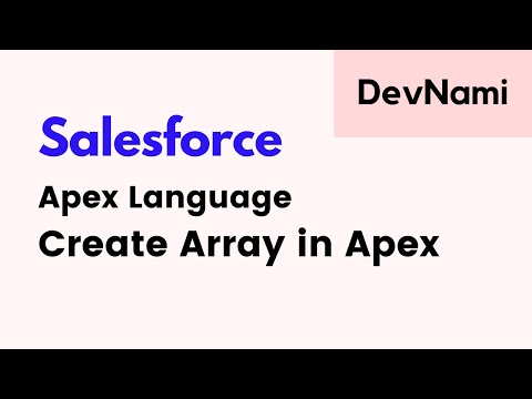 Learn Salesforce How to Create Array in Apex - Mind Luster