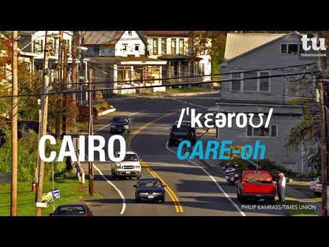 How to say Cairo, New York, like a local