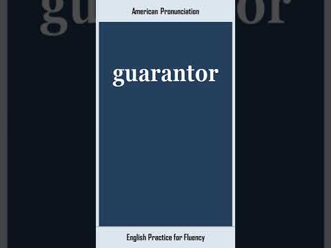 guarantor, How to Say or Pronounce GUARANTOR in American, British English, Pronunciation