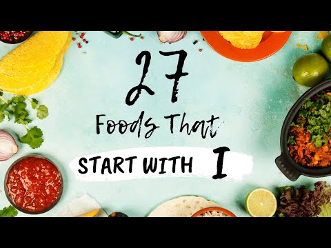 27 Foods That Start With I