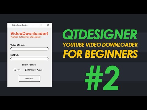 PyQt5 Youtube Video Downloader #2 | Tutorial for Beginners