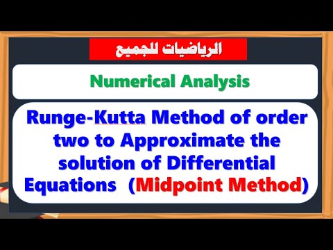 Runge-Kutta Method of order two to Approximate the solution of D. E (Midpoint Method)