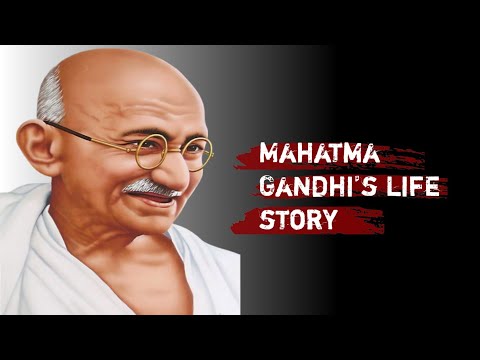 Mahatma gandhi history and life story [World history in English]