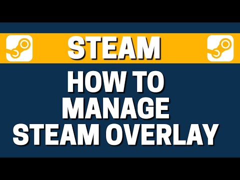 How To Enable/Disable Steam Overlay
