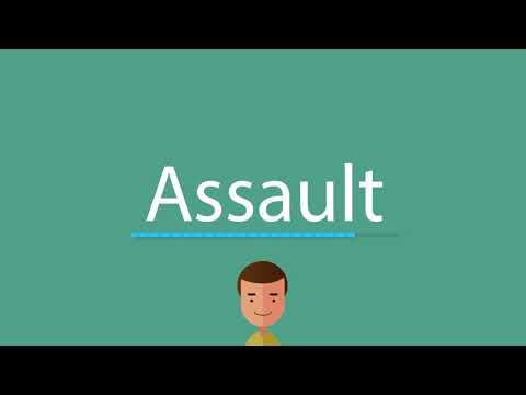 How to say Assault