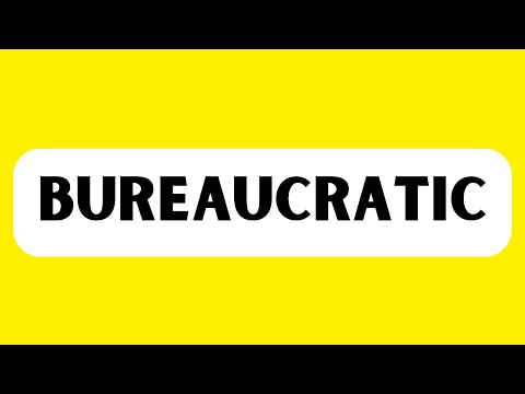How to Pronounce Bureaucratic (Correctly)