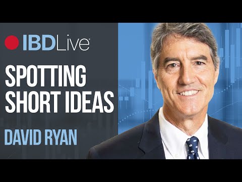 David Ryan Walks Through How To Spot Short Ideas | IBD Live