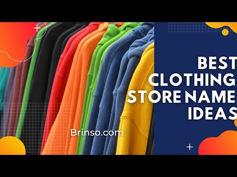 Best Clothing Store Name Ideas | Brinso.com
