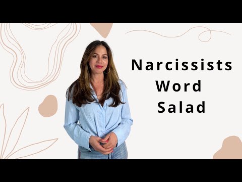 How Narcissists Spin Conversation: Does This Word Salad Sound Familiar?