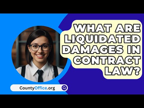 What Are Liquidated Damages In Contract Law? - CountyOffice.org