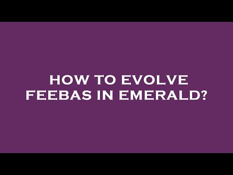 How to evolve feebas in emerald?